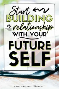 How To Meet Your Future Self and Change Your Life - Finance Over Fifty